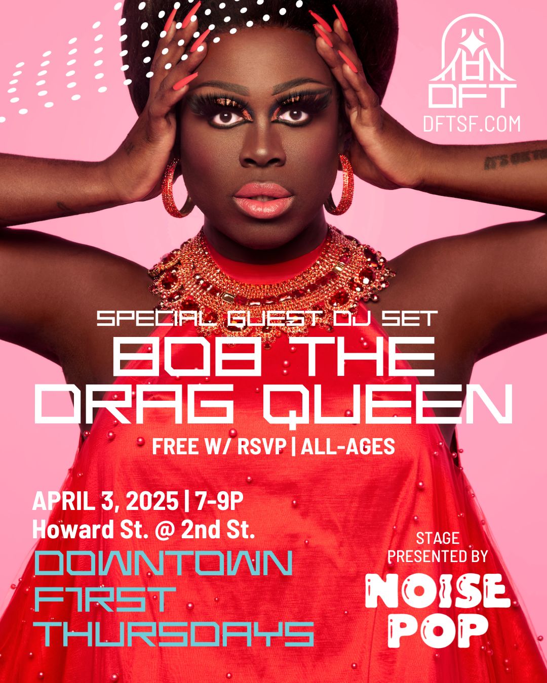 Downtown First Thursdays w/ Bob The Drag Queen DJ Set in San