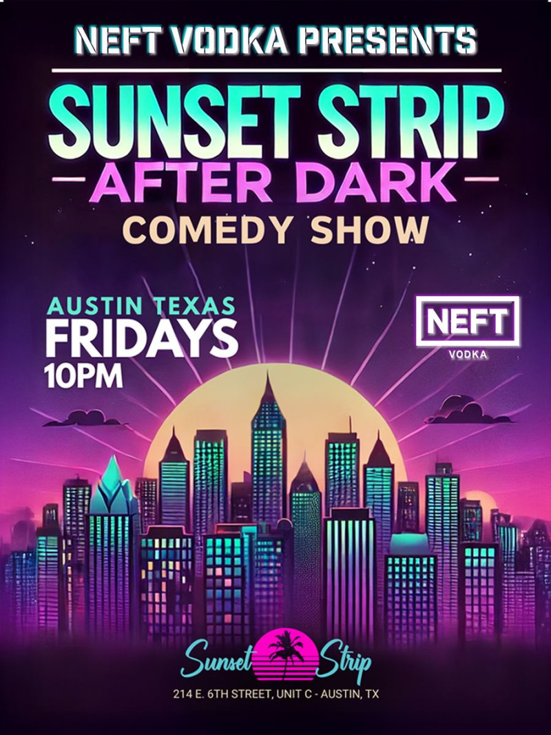 Sunset Strip After Dark Comedy Showcase in Austin at Sunset Strip