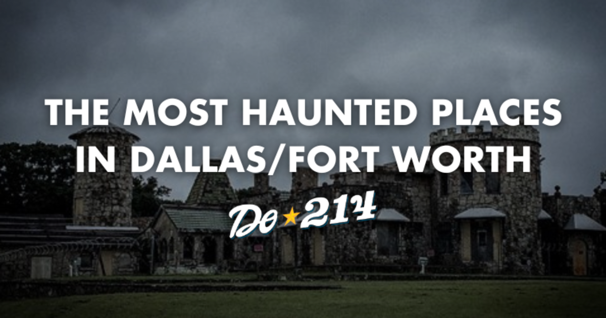 The Most Haunted Places in Dallas/Fort Worth