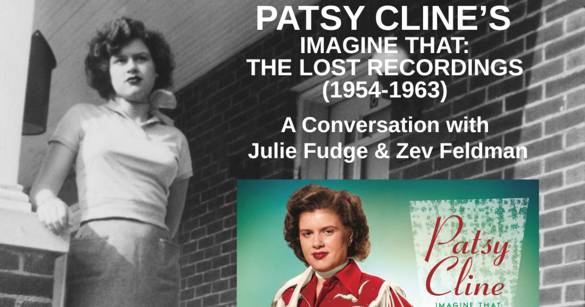 Patsy Cline's Imagine That: The Lost Recordings (1954 - 1963) - A