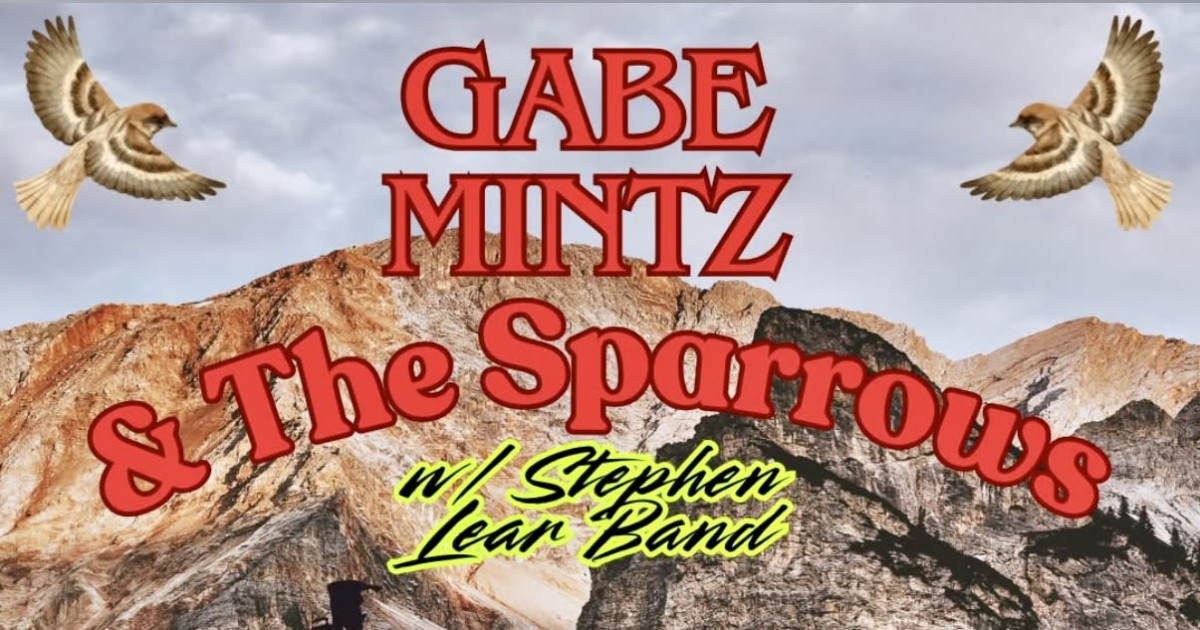 Stephen Lear Band + Gabe Mintz & the Sparrows. in Golden at