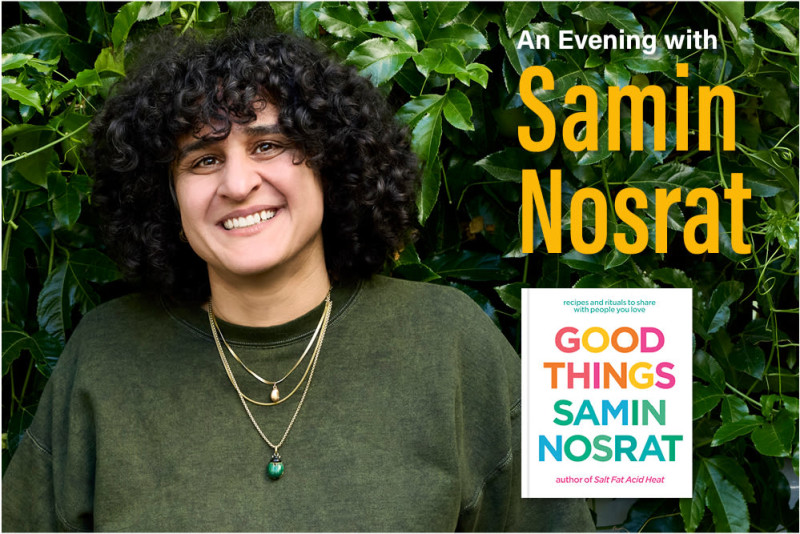 GOOD THINGS: An Evening with Samin Nosrat in Austin at Paramount