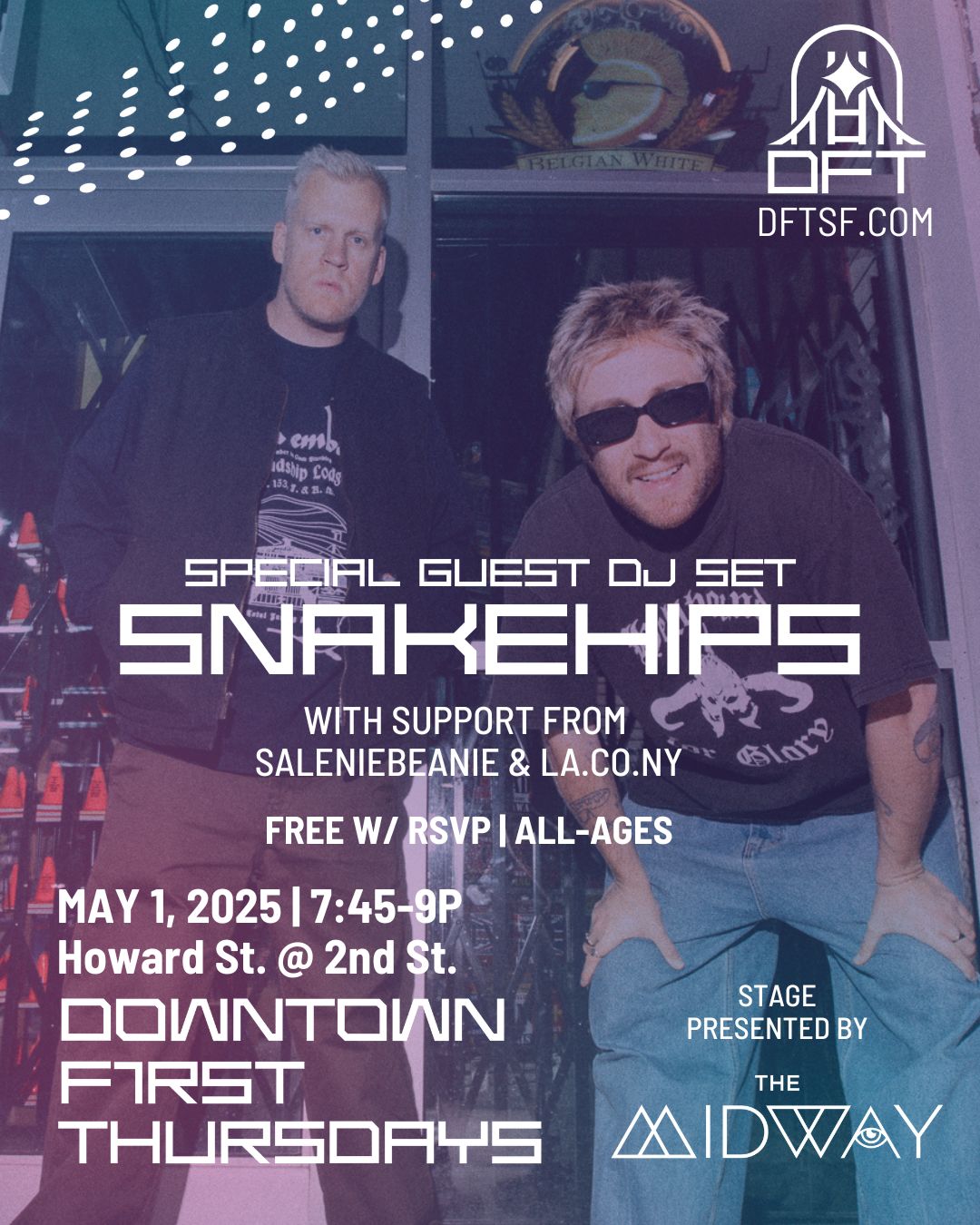 Downtown First Thursdays w/ Snakehips (DJ Set) in San Francisco