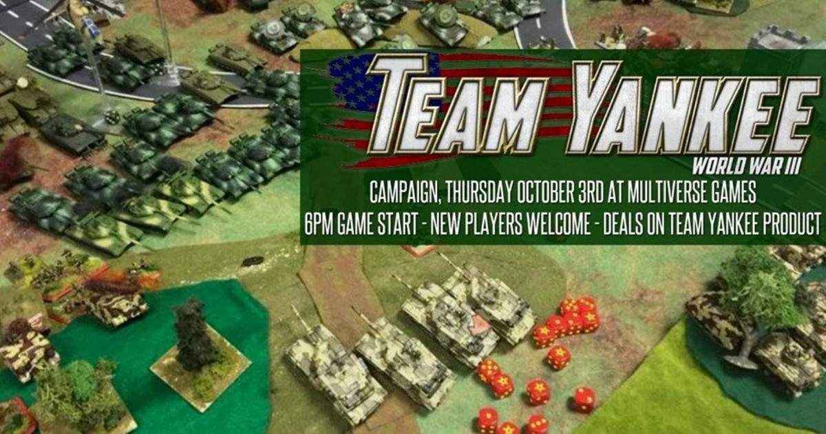 Team Yankee Campaign Thursday in San Antonio at Multiverse Games