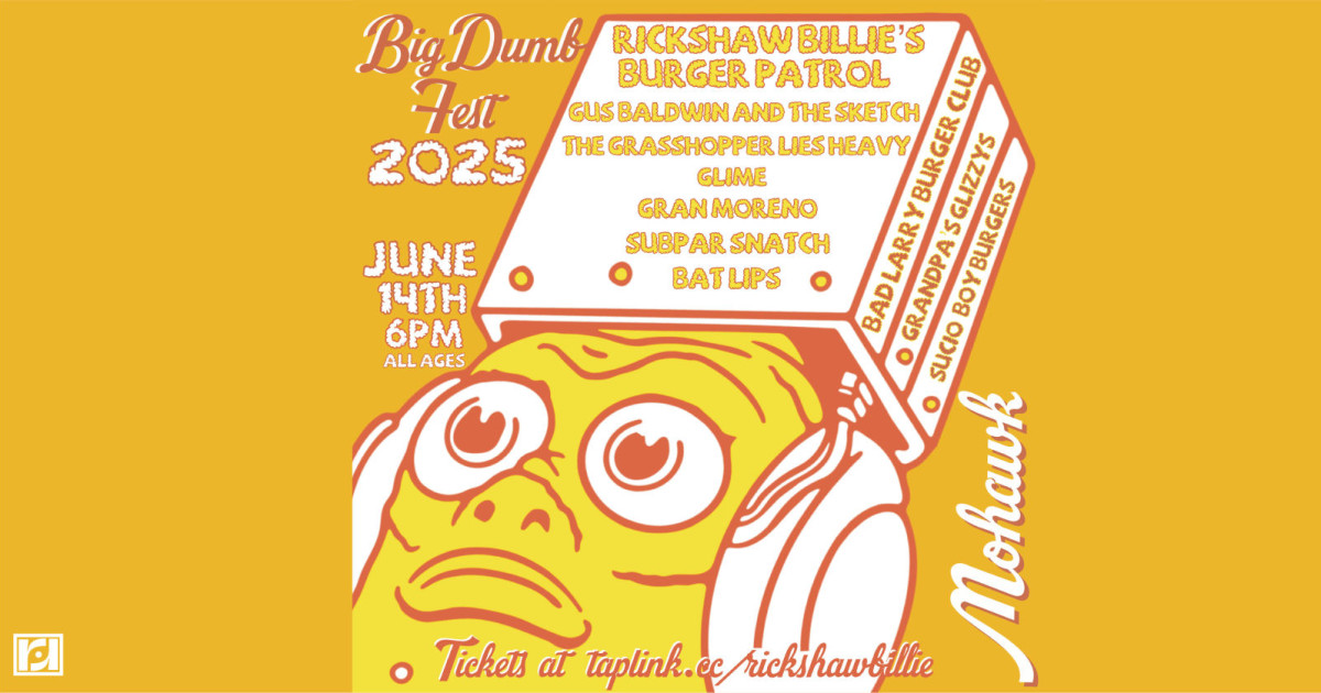 Rickshaw Billie's Big Dumb Fest 3 in Austin at Mohawk Austin