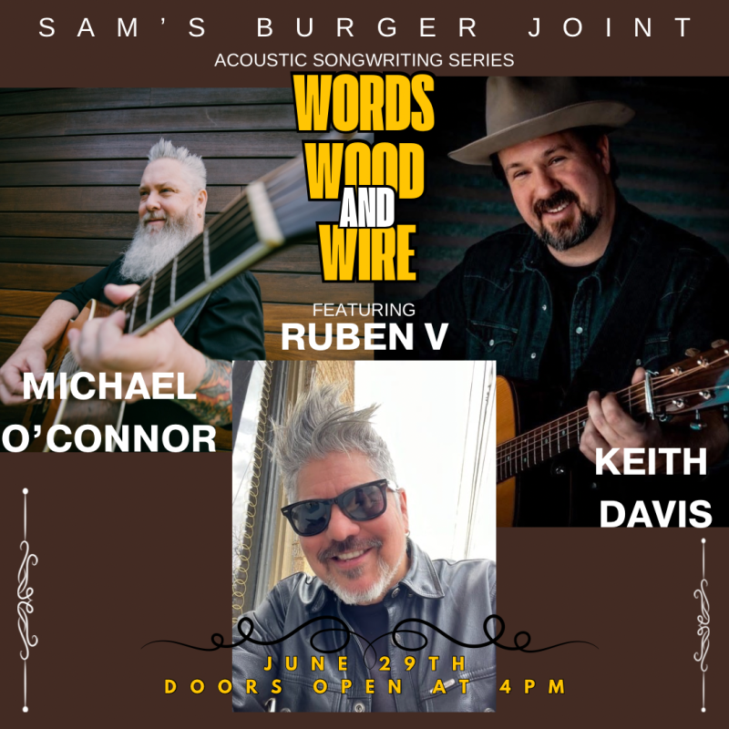 Words, Wood & Wire ft.Ruben V, Michael O'Connor, Keith Davis in