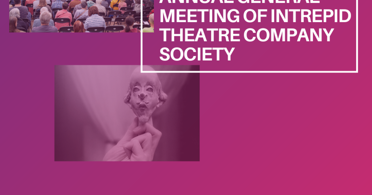 2025 Annual General Meeting, Intrepid Theatre Company Society