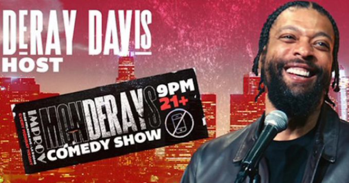 Monderays with Deray Davis & More in Los Angeles at Hollywood