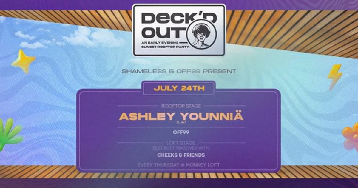 Deck'd Out #6 Shameless & Off99 with Ashley Younniä on The Roof