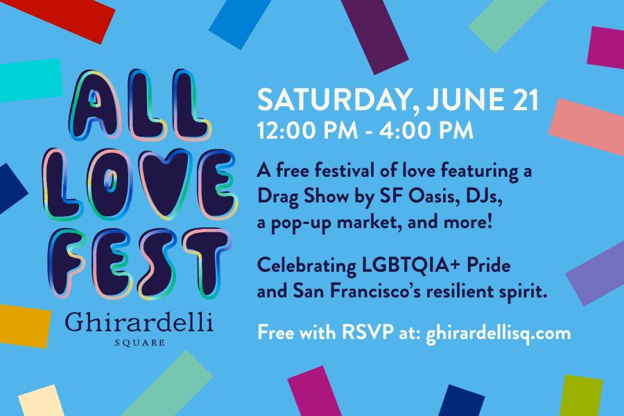 All Love Fest in San Francisco at Ghirardelli Square