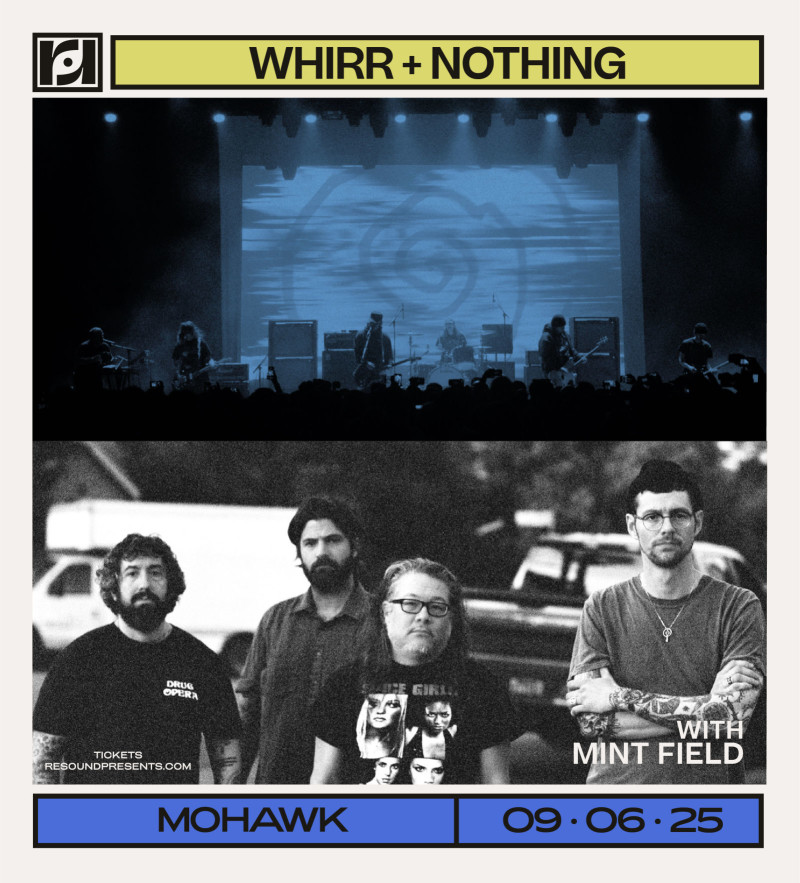 Whirr + Nothing w/ Mint Field in Austin at Mohawk Austin