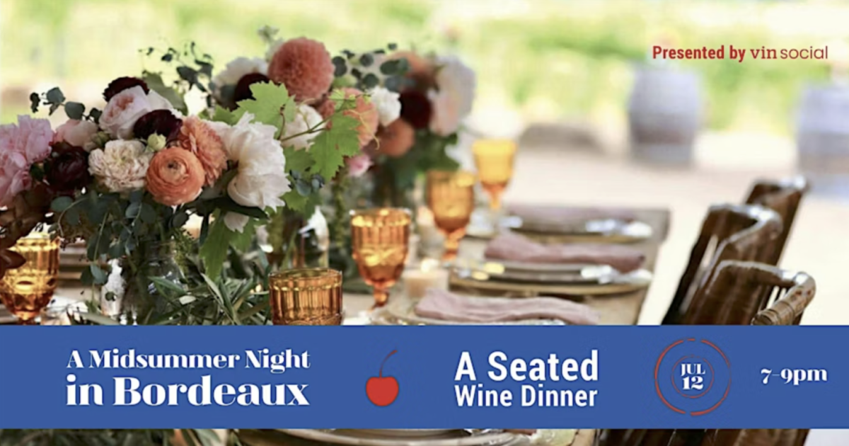 A Midsummer Night in Bordeaux: A Seated Wine Dinner | French Fest