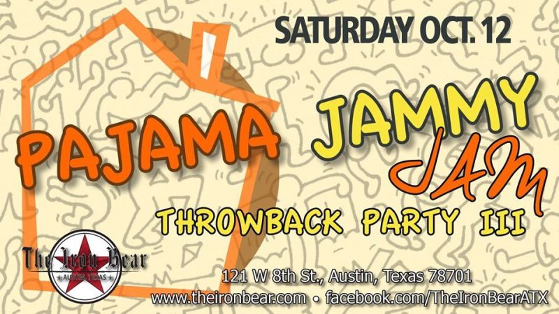 Pajama Jammy Jam: Throwback Party III in Austin at The Iron Bear