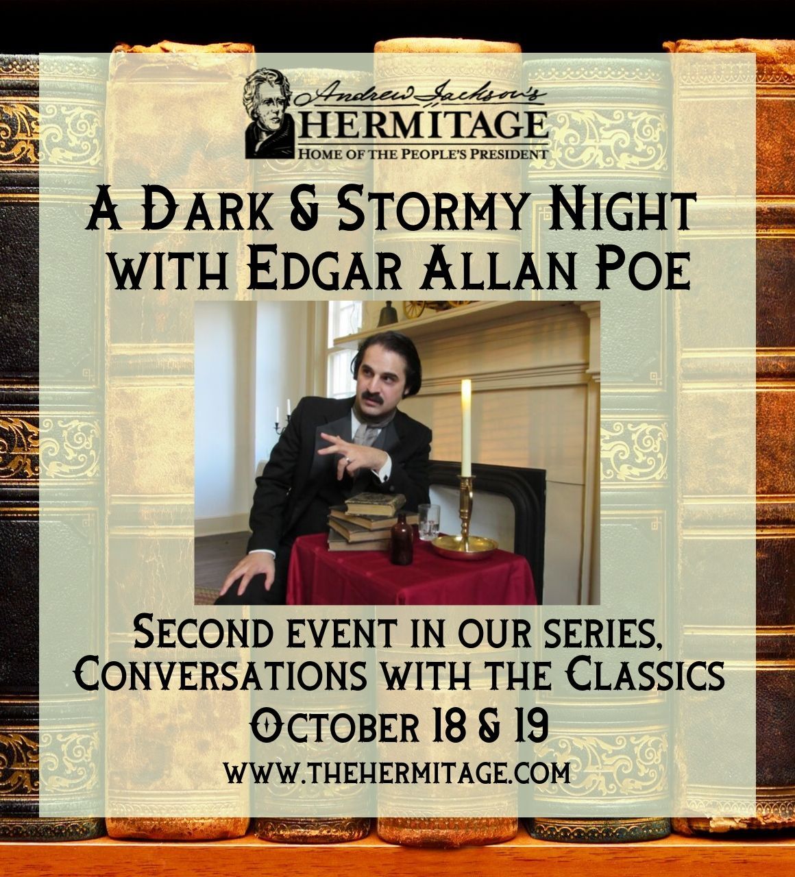 A Dark & Stormy Night with Edgar Allan Poe in Hermitage at Andrew