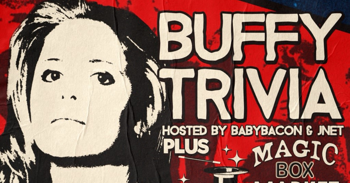 A Night at the Bronze: Buffy Trivia Nite - Hosted by BabyBacon