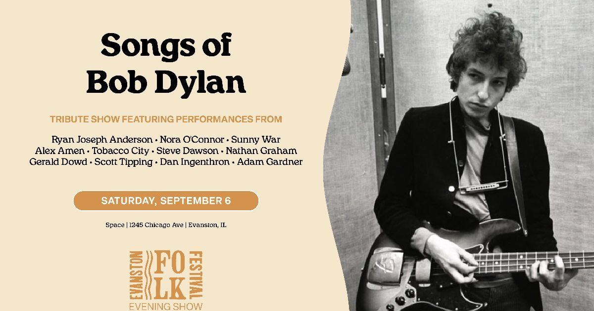 Songs of Bob Dylan: Evanston Folk Fest Aftershow in Evanston at