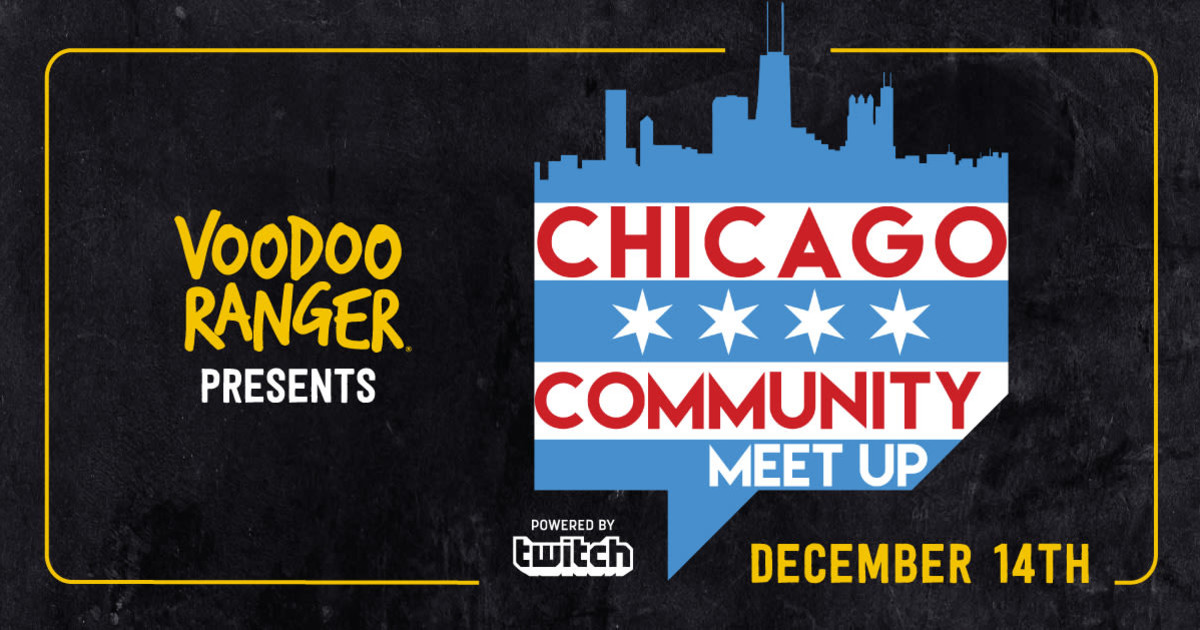 Voodoo Ranger Presents: Chicago Community Meetup #10 in Chicago
