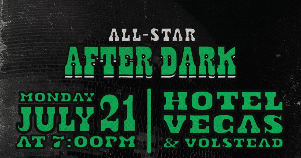 Austin FC MLS All-Star Week After Dark at HOTEL VEGAS and VOLSTEAD