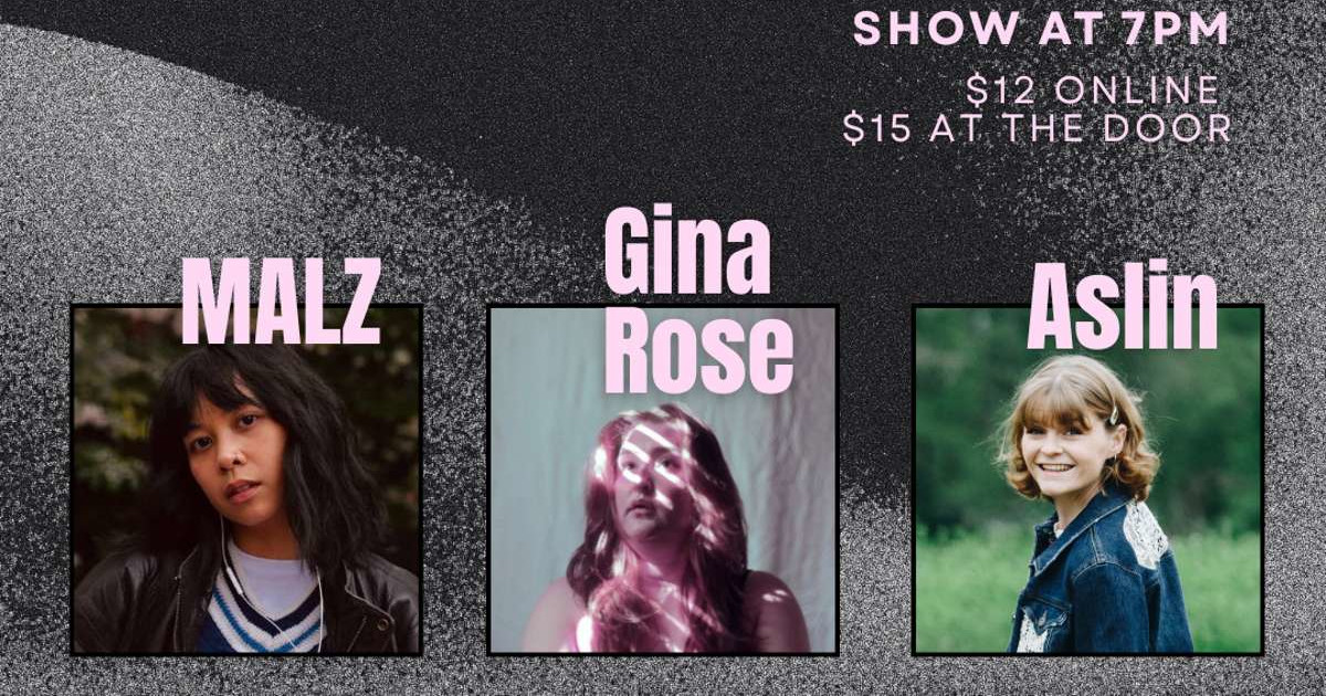 Aslin - MALZ - Gina Rose in Portland at Atlantis Lounge