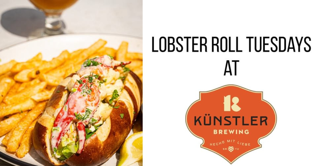 Lobster Roll Tuesdays in San Antonio at Künstler Brewing