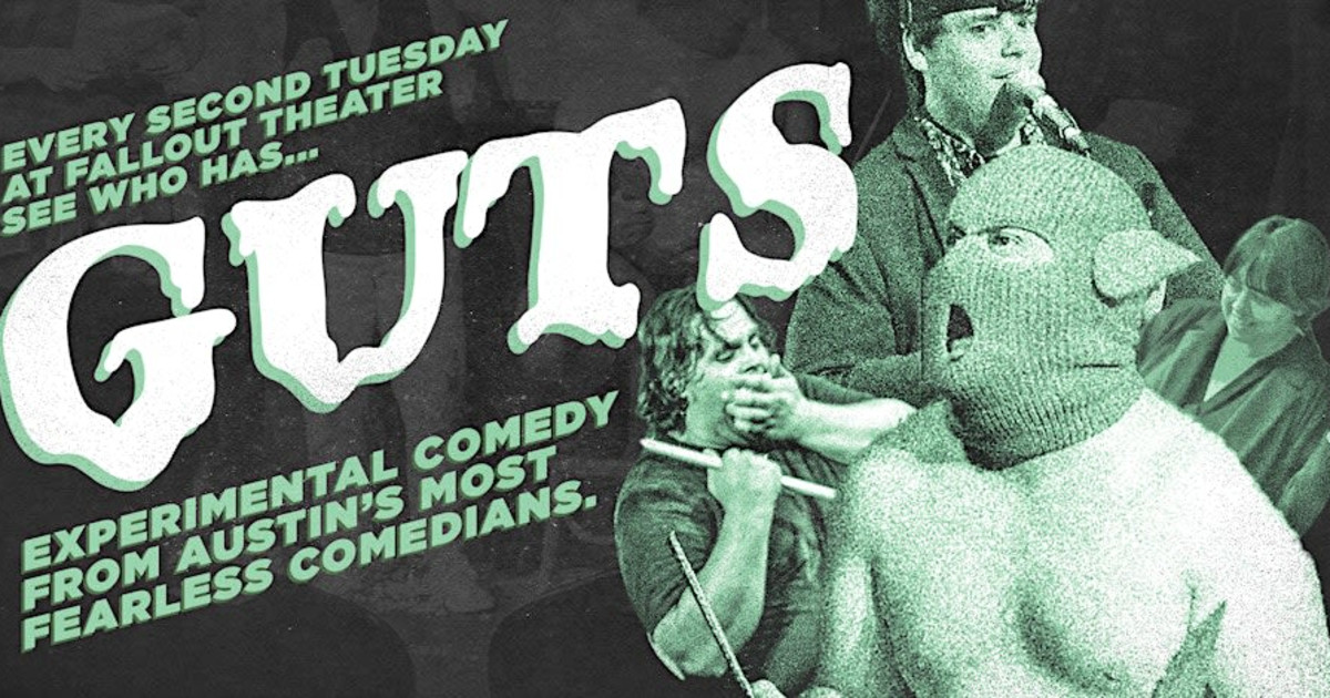 GUTS: Experimental comedy from Austin's most fearless