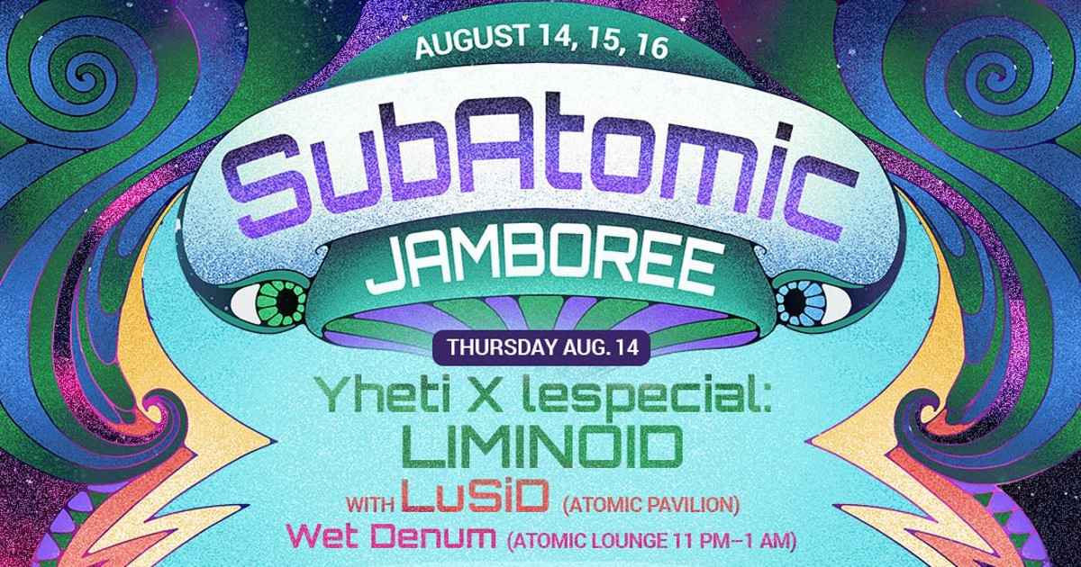 SubAtomic Jamboree ft. STS9, Aaron Kamm & The One Drops, Yheti in