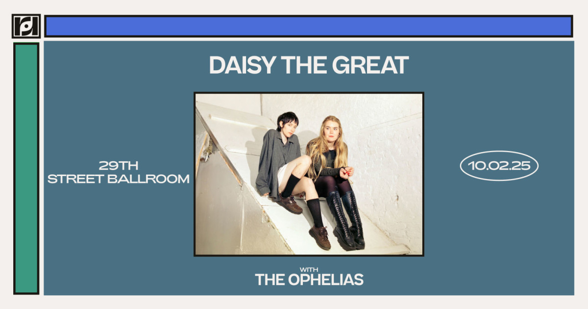 Daisy the Great w/ The Ophelias in Austin at 29th Street Ballroom