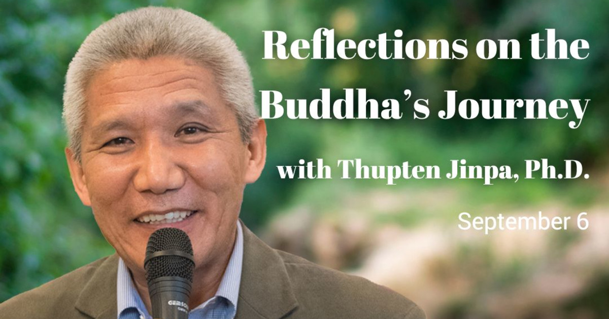 Thupten Jinpa, Ph.D.: Reflections on the Buddha’s Journey (Live