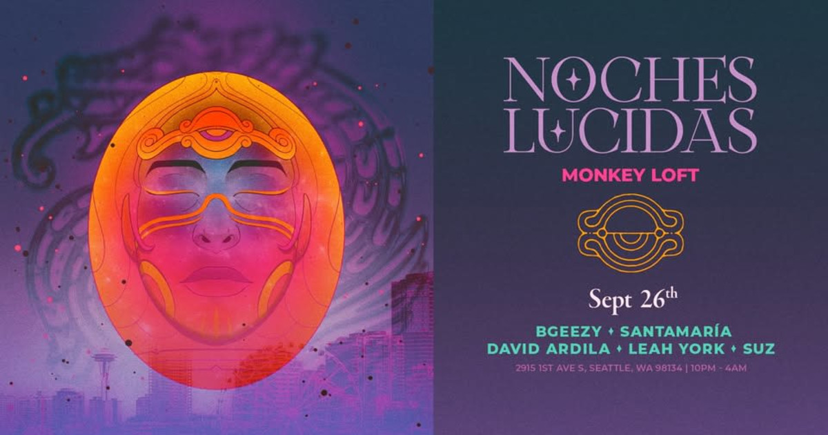 Noches Lucidas: Monkey Loft Seattle in Seattle at Monkey Loft