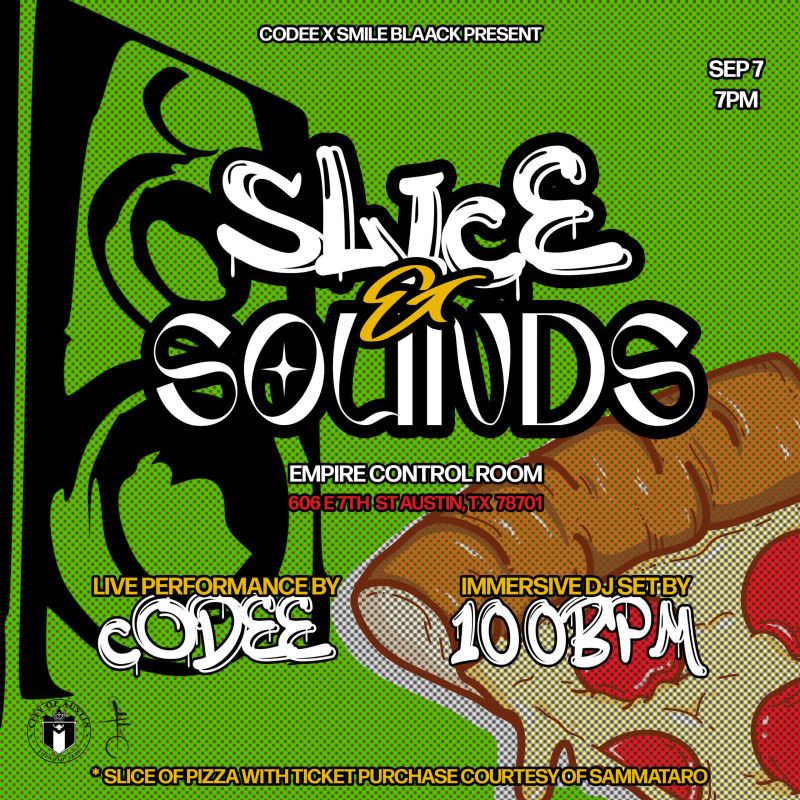 Slice and Sound w/ 100 BPM & CODEE in the Control Room ( in Austin at