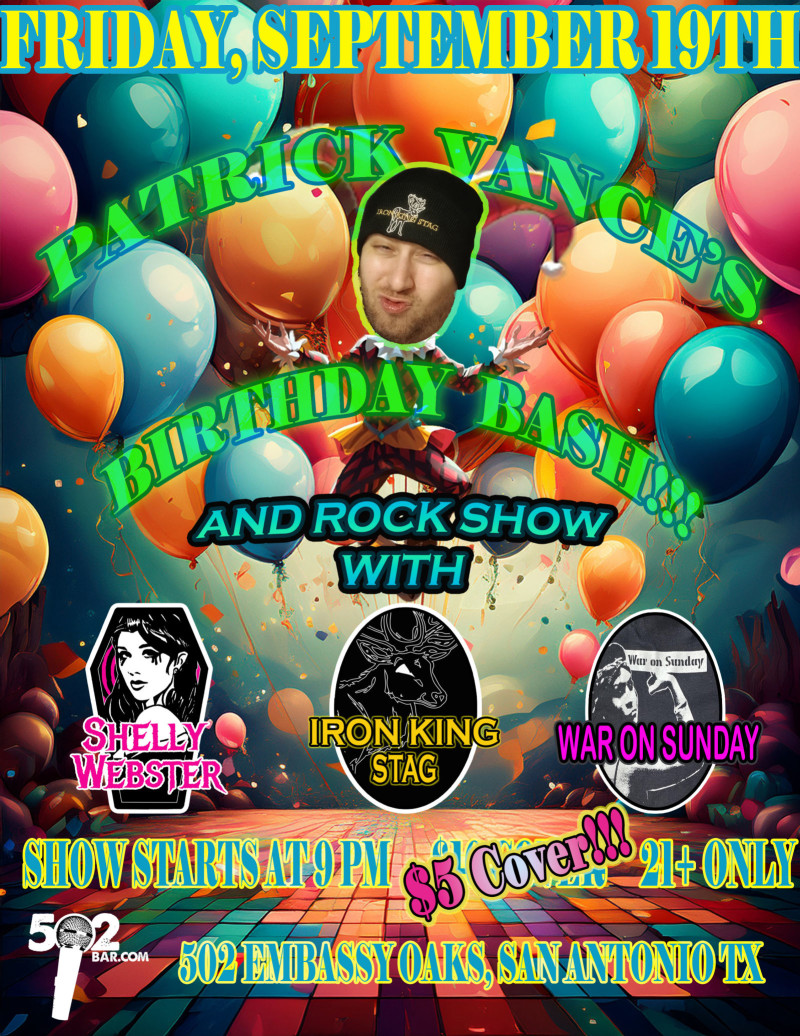 Patrick Vance's Birthday Bash with Iron King Stag, Shelly