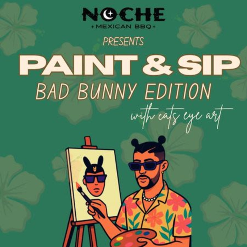 BAD BUNNY PAINT & SIP - Kicking off Hispanic Heritage Month with