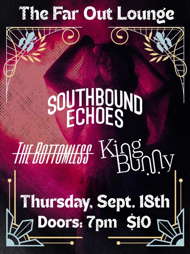 Southbound Echoes w/ The Bottomless and KingBunny in Austin at