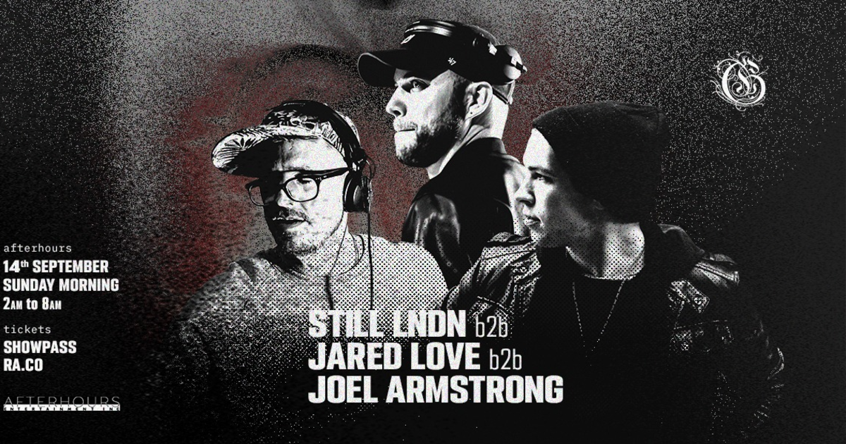 Gorg-O-Mish presents: STILL LNDN, JARED LOVE, JOEL ARMSTRONG in