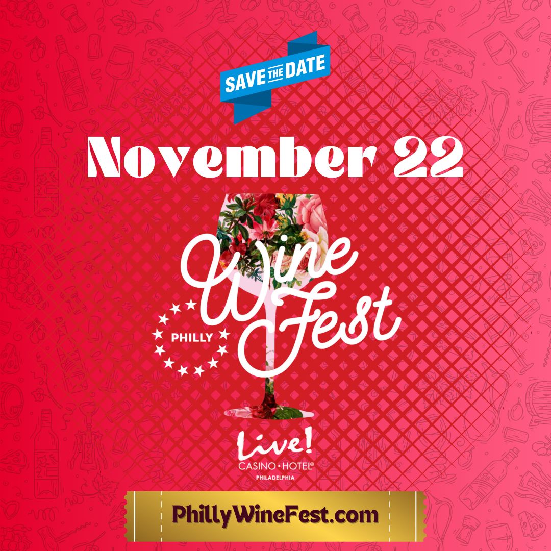 Philly Wine Fest! Fall Edition in Philadelphia at Live! Casino