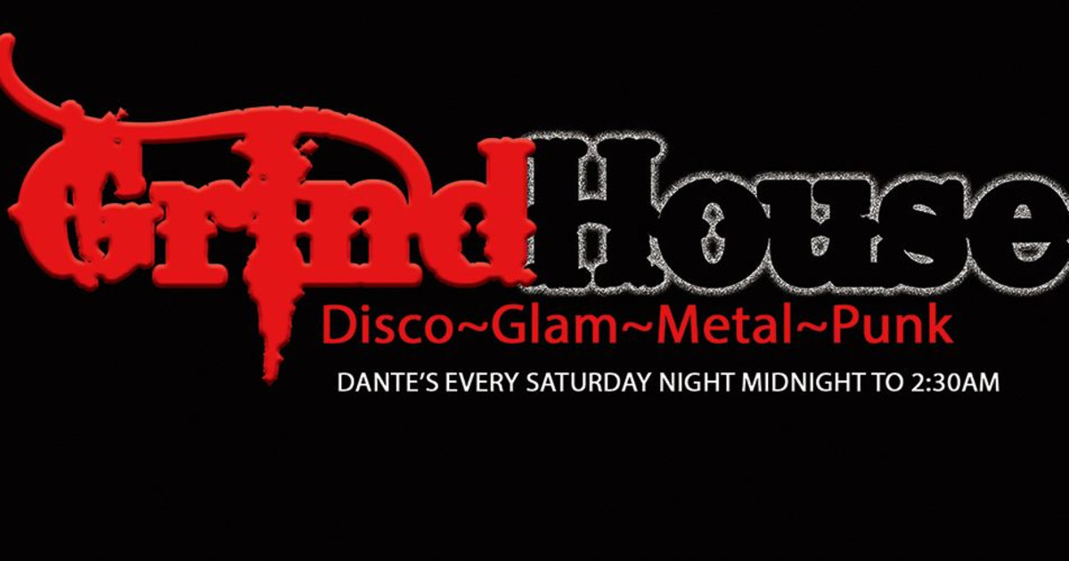 Grindhouse Disco~Glam~Metal~Punk in Portland at Dante's