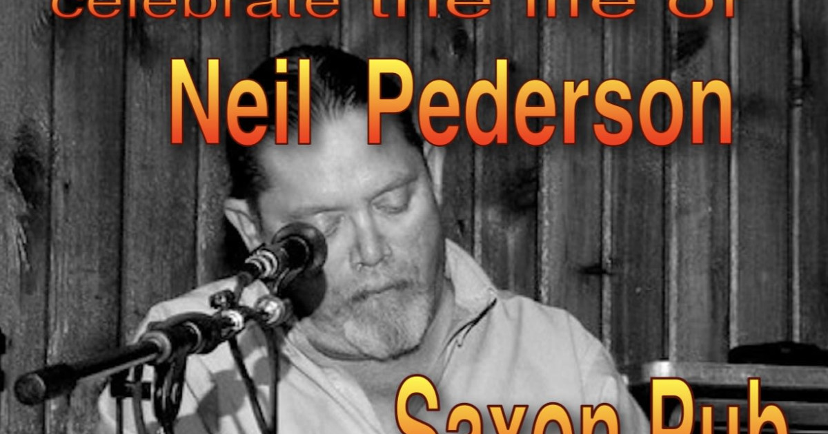 Celebrate The Life of Neil Pederson in Austin at The Saxon Pub
