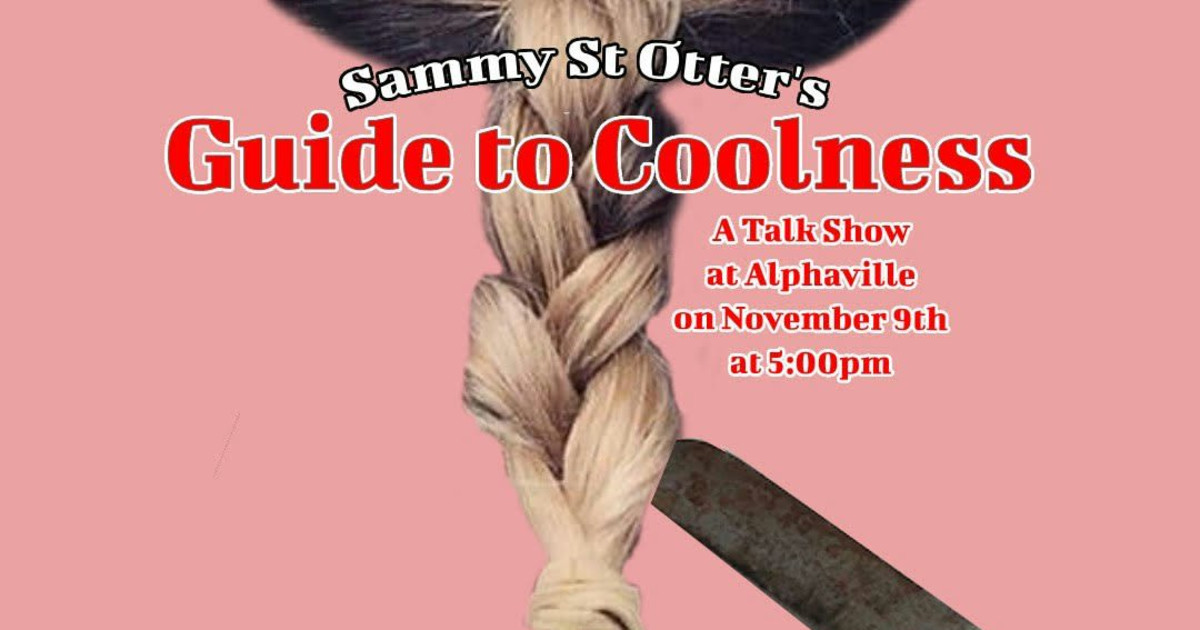 Sammy St Otter: Guide To Coolness in Brooklyn at Alphaville