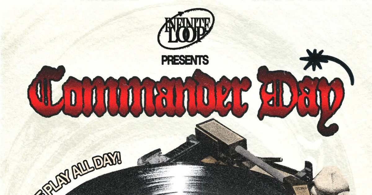 Infinite Loop MTG presents:, Commander Day in Los Angeles at