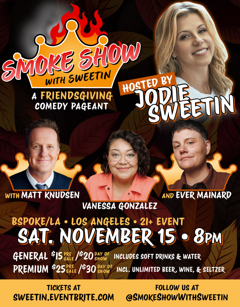 SMOKE SHOW WITH JODIE SWEETIN in Los Angeles at BspokeLA