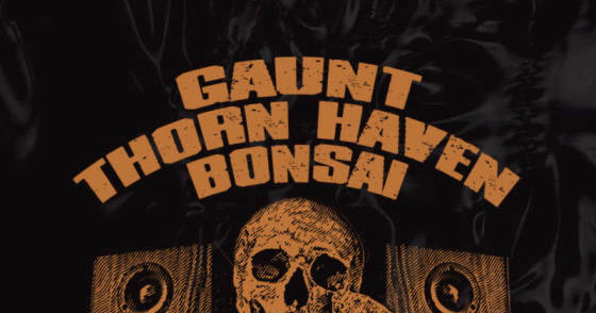 Gaunt + Thorn Haven w/ Bonsai in Denver at HQ