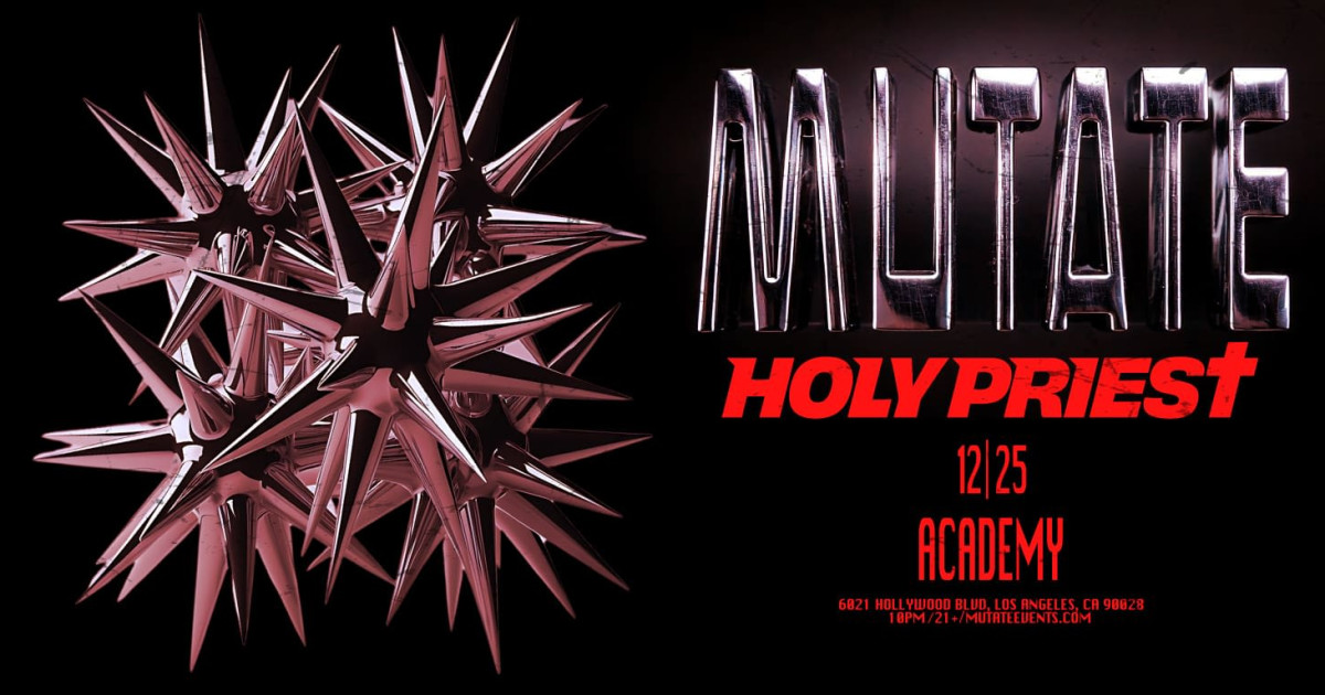 Mutate: Holy Priest in Los Angeles at Academy LA