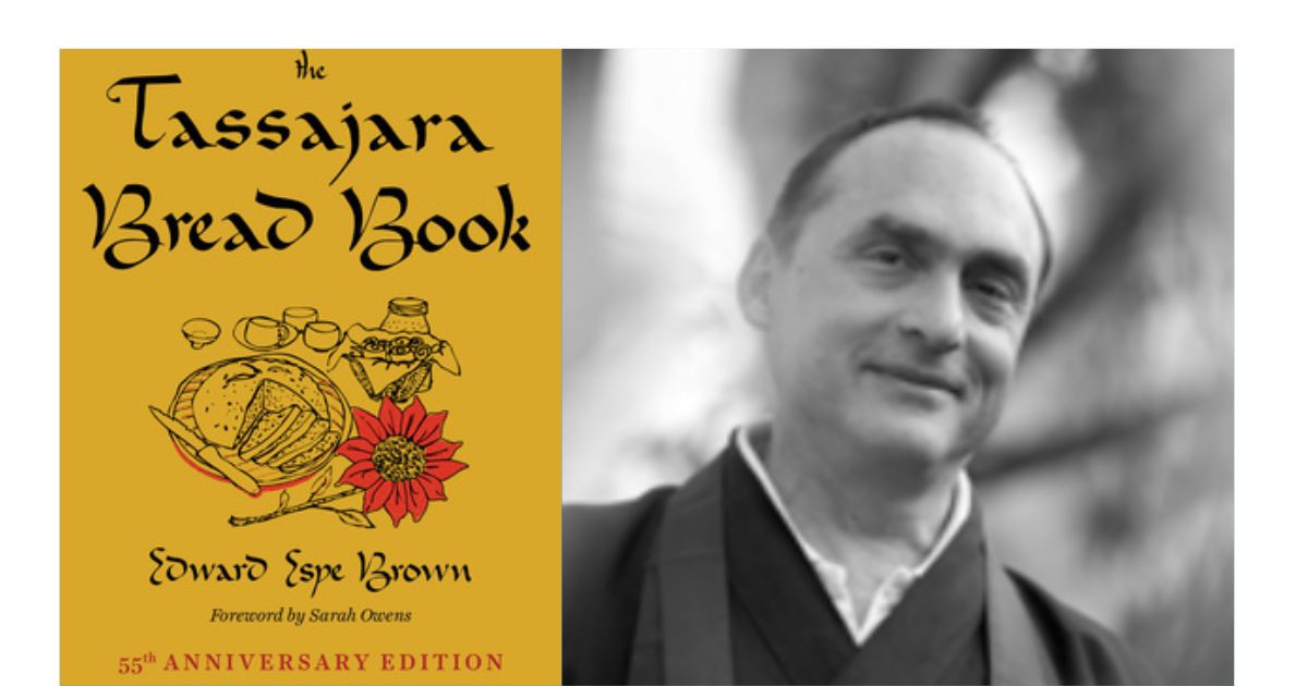 Edward Espe Brown - The Tassajara Bread Book in Corte Madera at