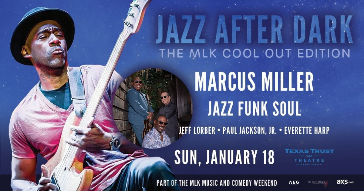 Jazz After Dark Mlk 2026 Marcus Miller In Grand Prairie At Texas