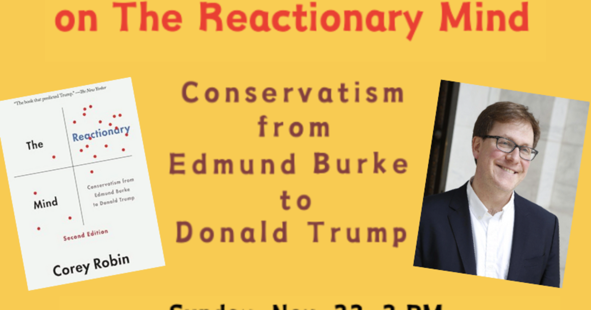Q&A with Corey Robin on "The Reactionary Mind" in Queens at QED