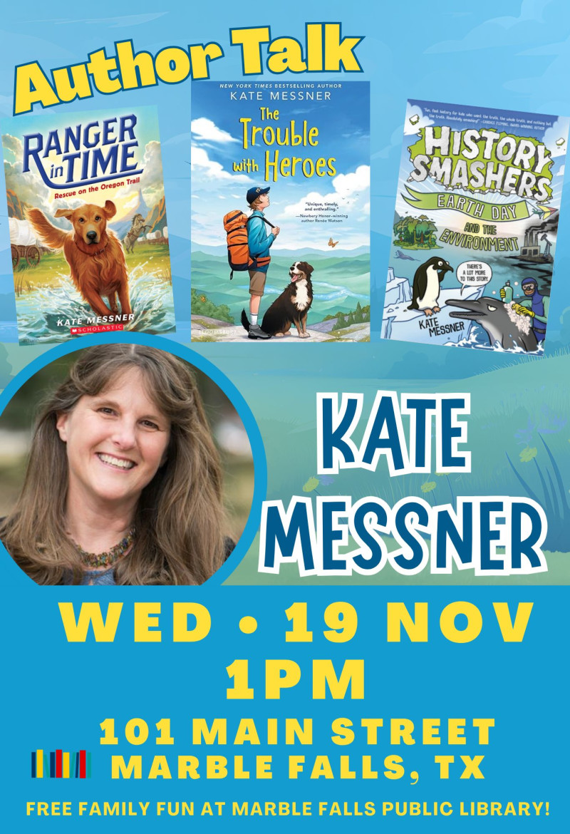 KATE MESSNER - AUTHOR TALK in Marble Falls at Marble Falls Public
