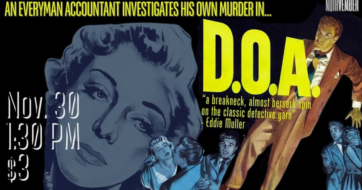 A Man Investigates His Own Murder In D.O.a. — $3 in St. Louis at