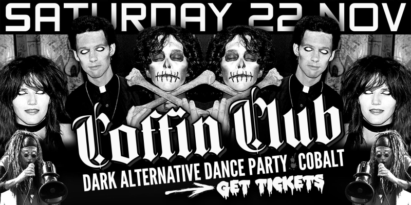 COFFIN CLUB ~ Fall Goth Dance Party in Vancouver at The Cobalt