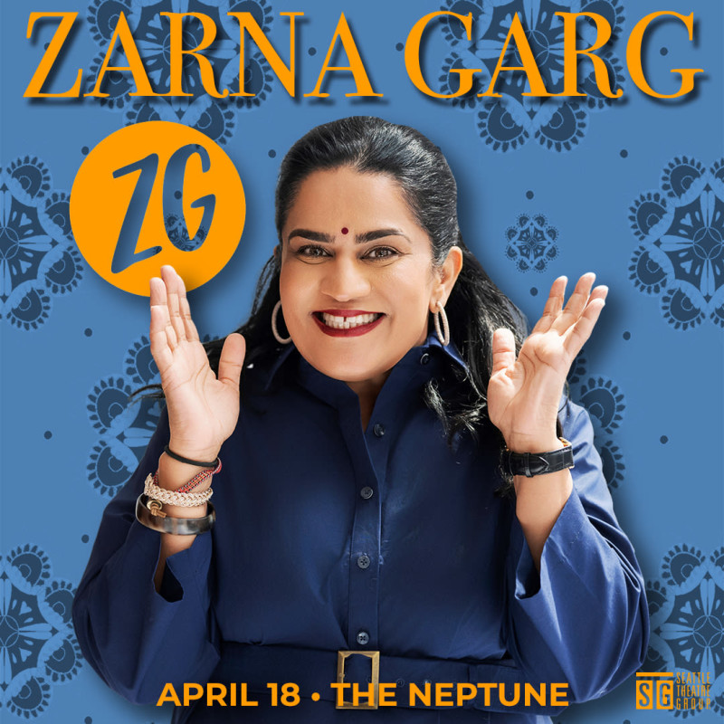 Zarna Garg in Seattle at Neptune Theatre