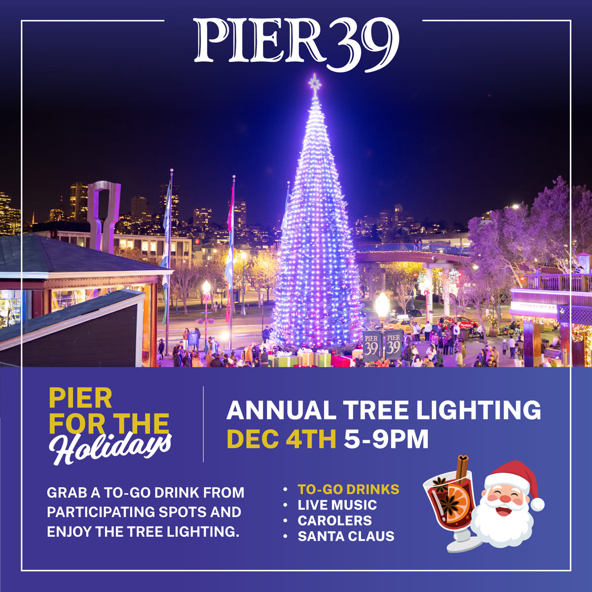 PIER 39 Annual Tree Lighting 2025 in San Francisco at PIER 39
